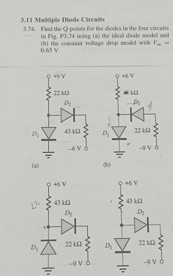Solved 3.11 ﻿Multiple Diode Circuits3.74. ﻿Find the Q-points | Chegg.com
