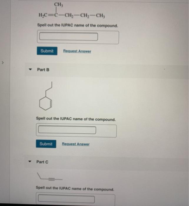 Solved CH HC=C-CH-CH2-CH, Spell out the IUPAC name of the | Chegg.com