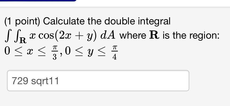 Solved (1 ﻿point) ﻿Calculate the double | Chegg.com
