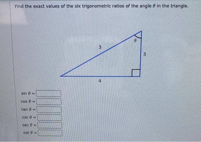 Solved Find the exact values of the six trigonometric ratios | Chegg.com