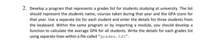 Solved 2. Develop a program that represents a grades list | Chegg.com