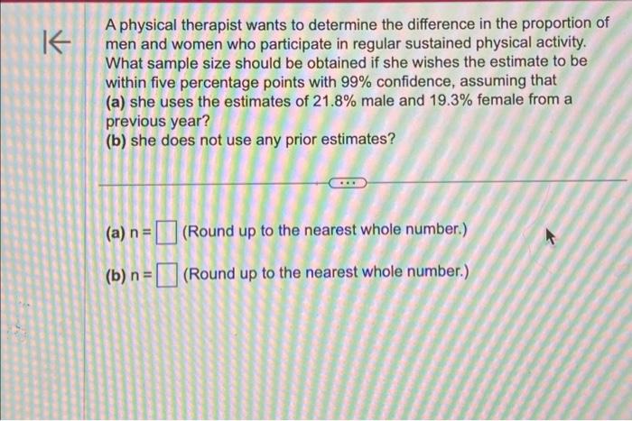Solved A physical therapist wants to determine the | Chegg.com