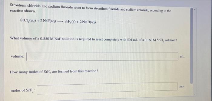 Solved Strontium chloride and sodium fluoride react to form | Chegg.com