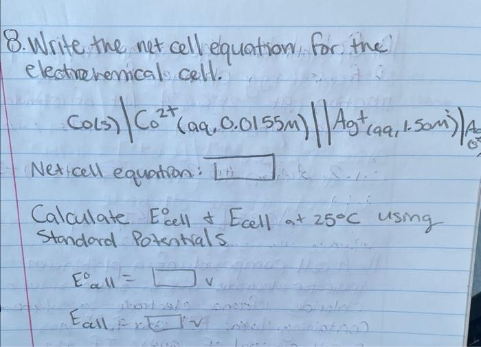 Solved 8. Write the net cell equation, for the | Chegg.com