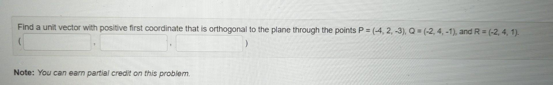 Solved Find a unit vector with positive first coordinate | Chegg.com