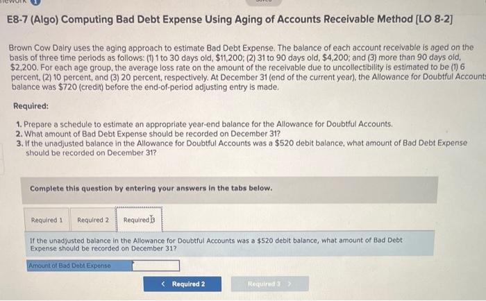 Solved E8-7 (Algo) Computing Bad Debt Expense Using Aging of | Chegg.com