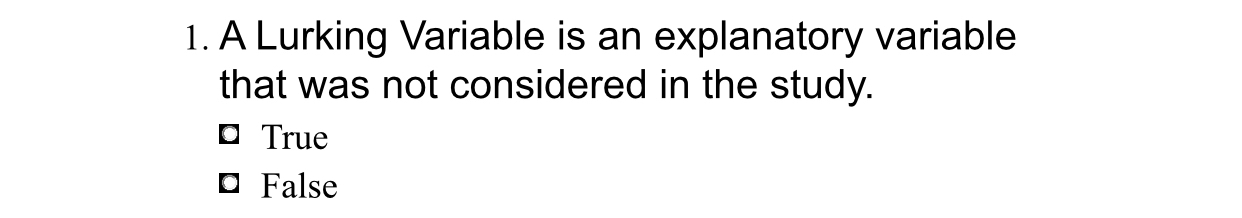 Solved A Lurking Variable is an explanatory variable that | Chegg.com