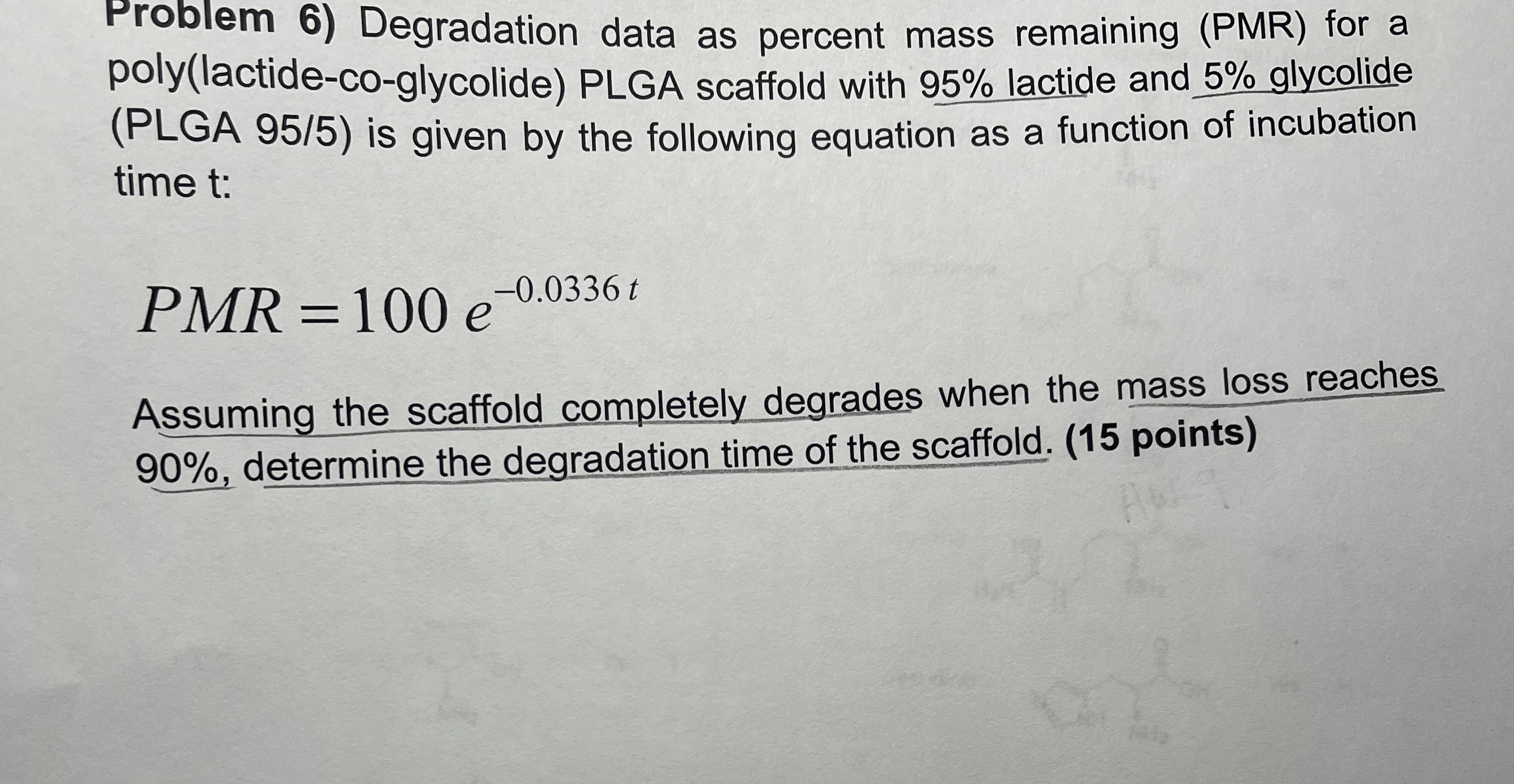Solved Degradation data as percent mass remaining (PMR) ﻿for | Chegg.com