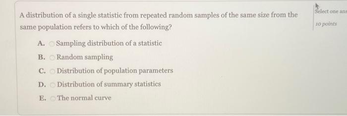 Solved A distribution of a single statistic from repeated | Chegg.com