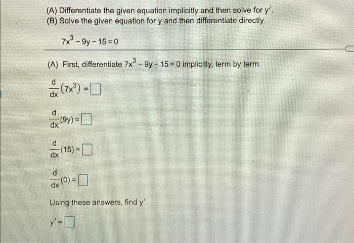 Solved (A) Differentiate the given equation implicitly and | Chegg.com