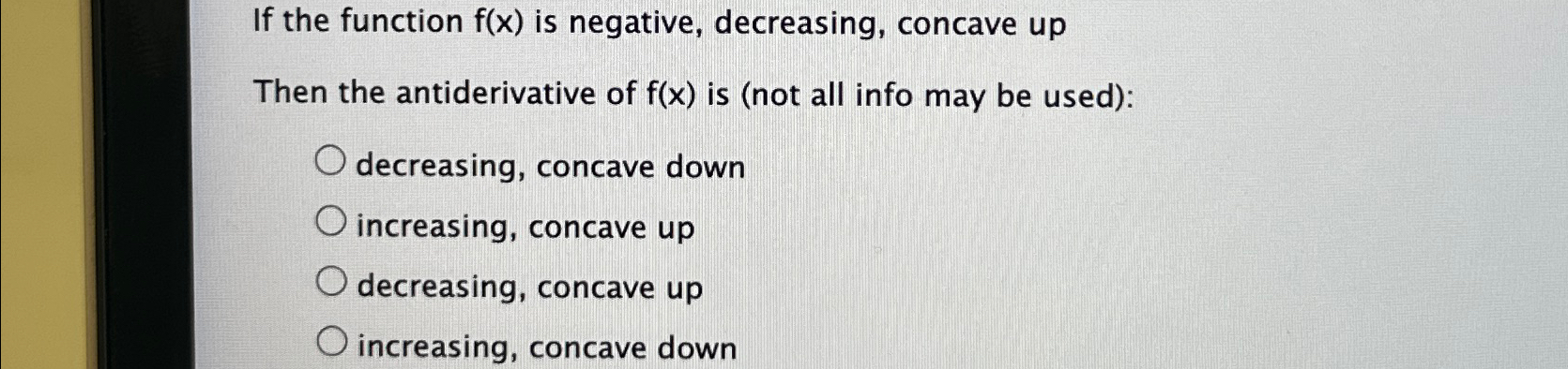Solved If the function f(x) ﻿is negative, decreasing, | Chegg.com