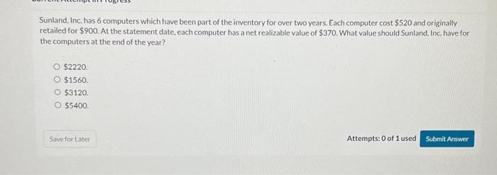 Solved Sunland, Inc: has 6 computers which have been part of | Chegg.com