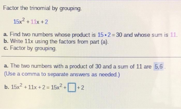 Solved Factor the trinomial by grouping. 15x² + 11x + 2 a. | Chegg.com