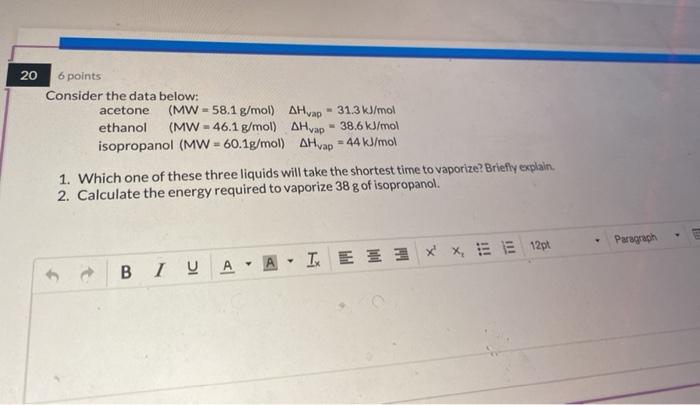 Solved 20 6 points Consider the data below: acetone (MW-58.1 | Chegg.com