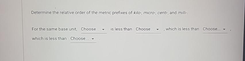 Solved Determine the relative order of the metric prefixes | Chegg.com