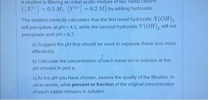 Solved A student is filtering an initial acidic mixture of | Chegg.com