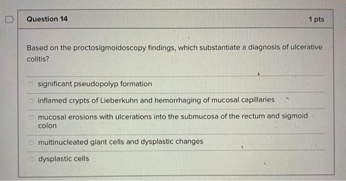 Solved Based on the proctosigmoidoscopy findings, which | Chegg.com