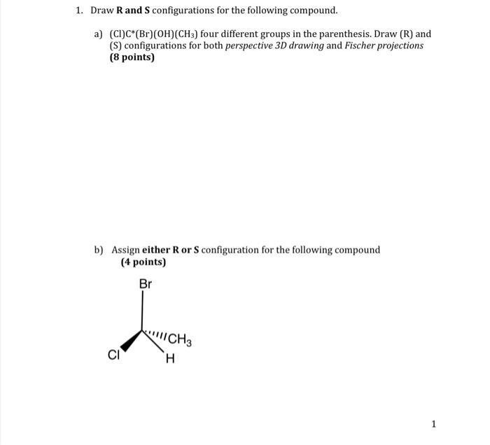 Solved 1. Draw R and S configurations for the following | Chegg.com