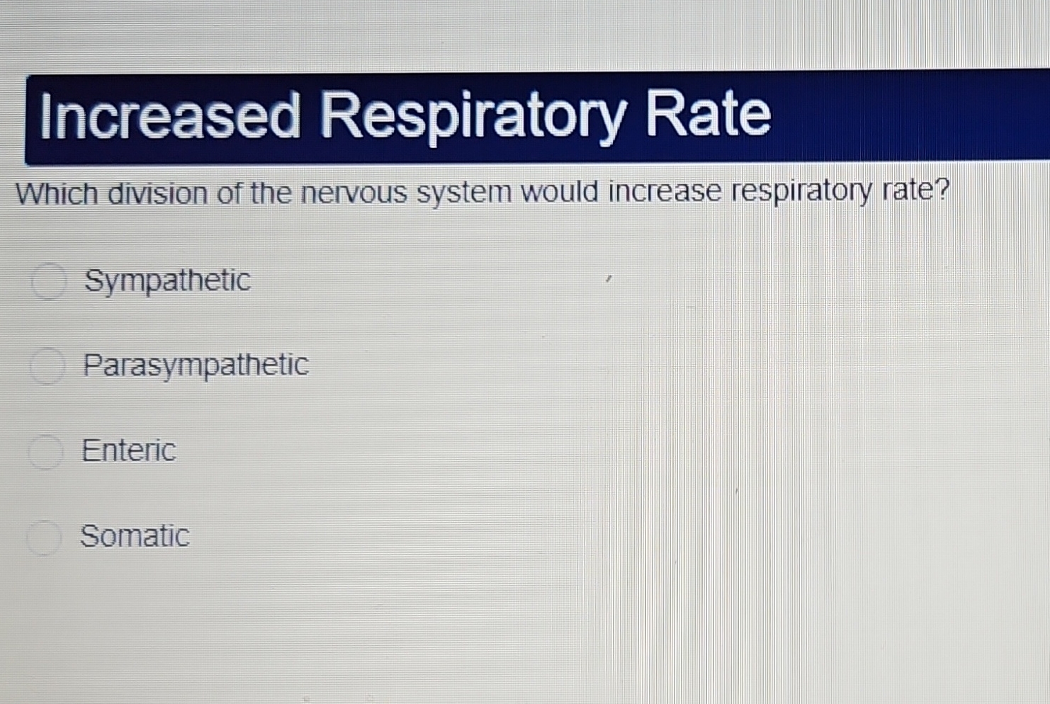 Solved Increased Respiratory RateWhich division of the | Chegg.com