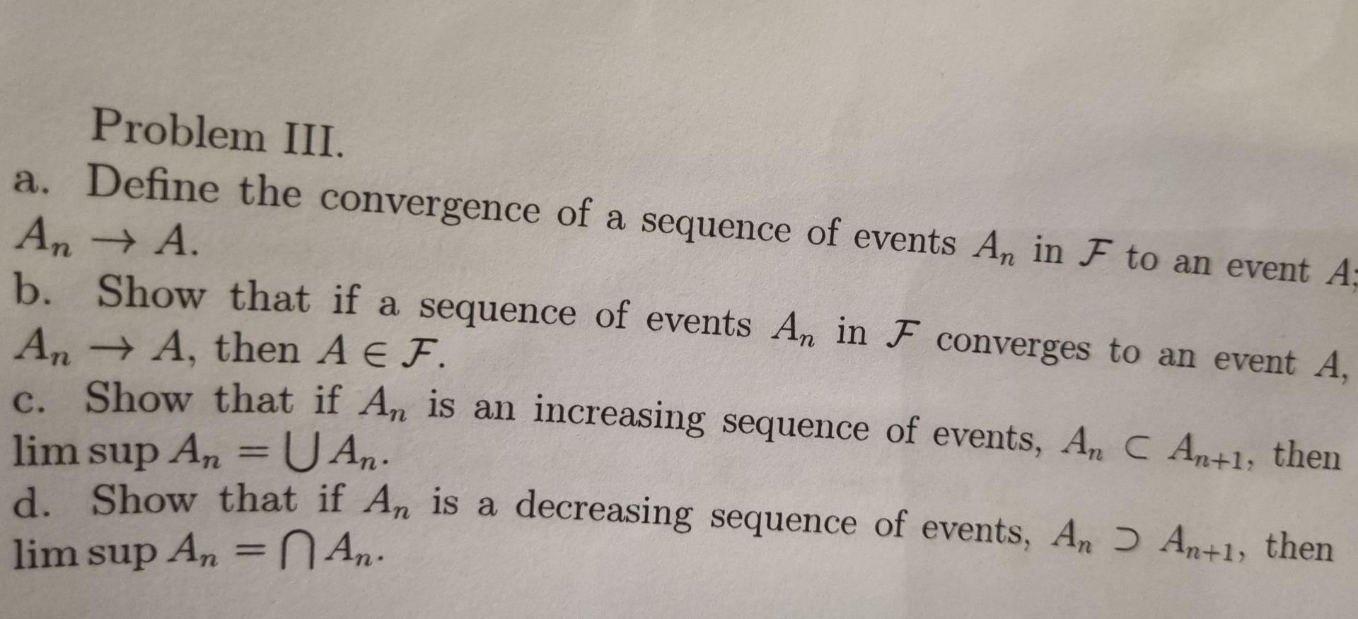 Solved Problem III. a. Define the convergence of a sequence | Chegg.com