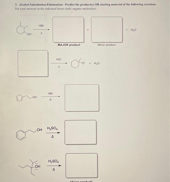 Solved 3. Alcohol Substitution/Elimination - Predict the | Chegg.com