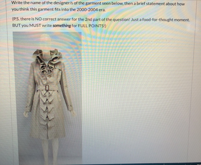 Solved Write the name of the designer/s of the garment seen | Chegg.com