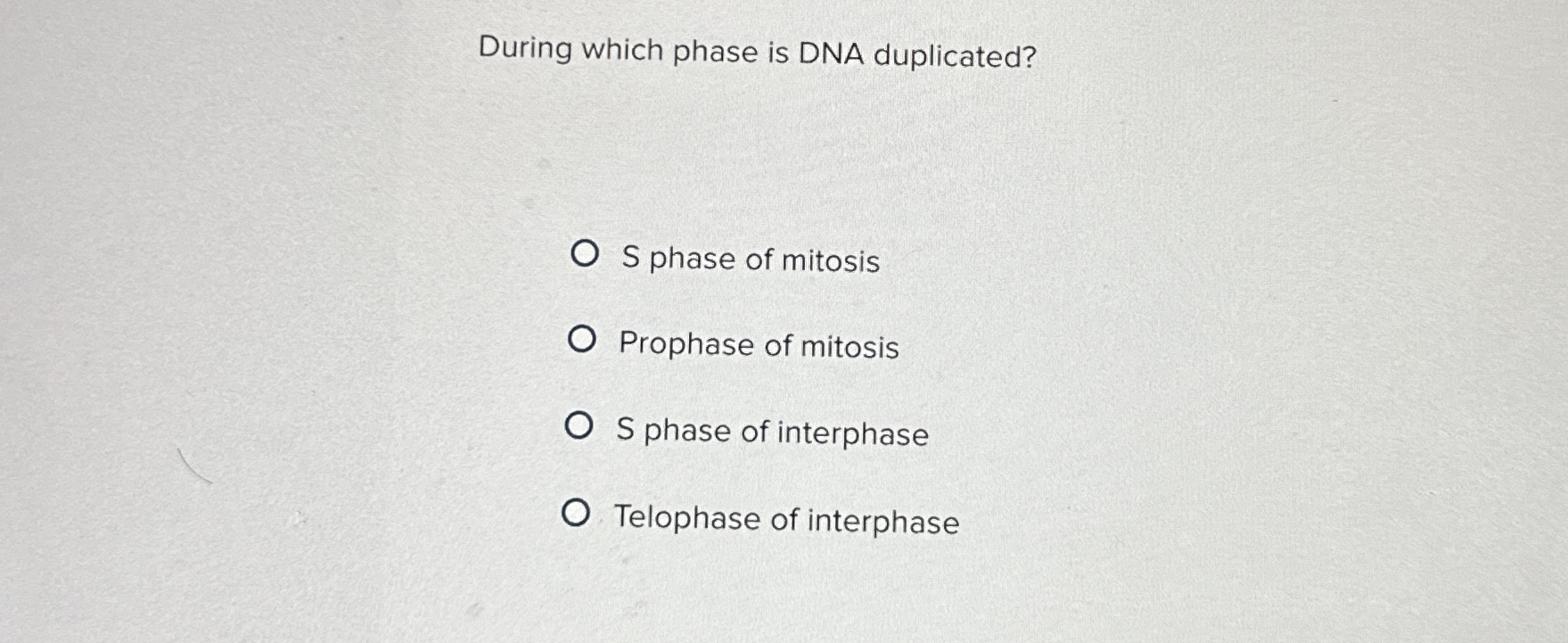 Solved During which phase is DNA duplicated?S phase of | Chegg.com
