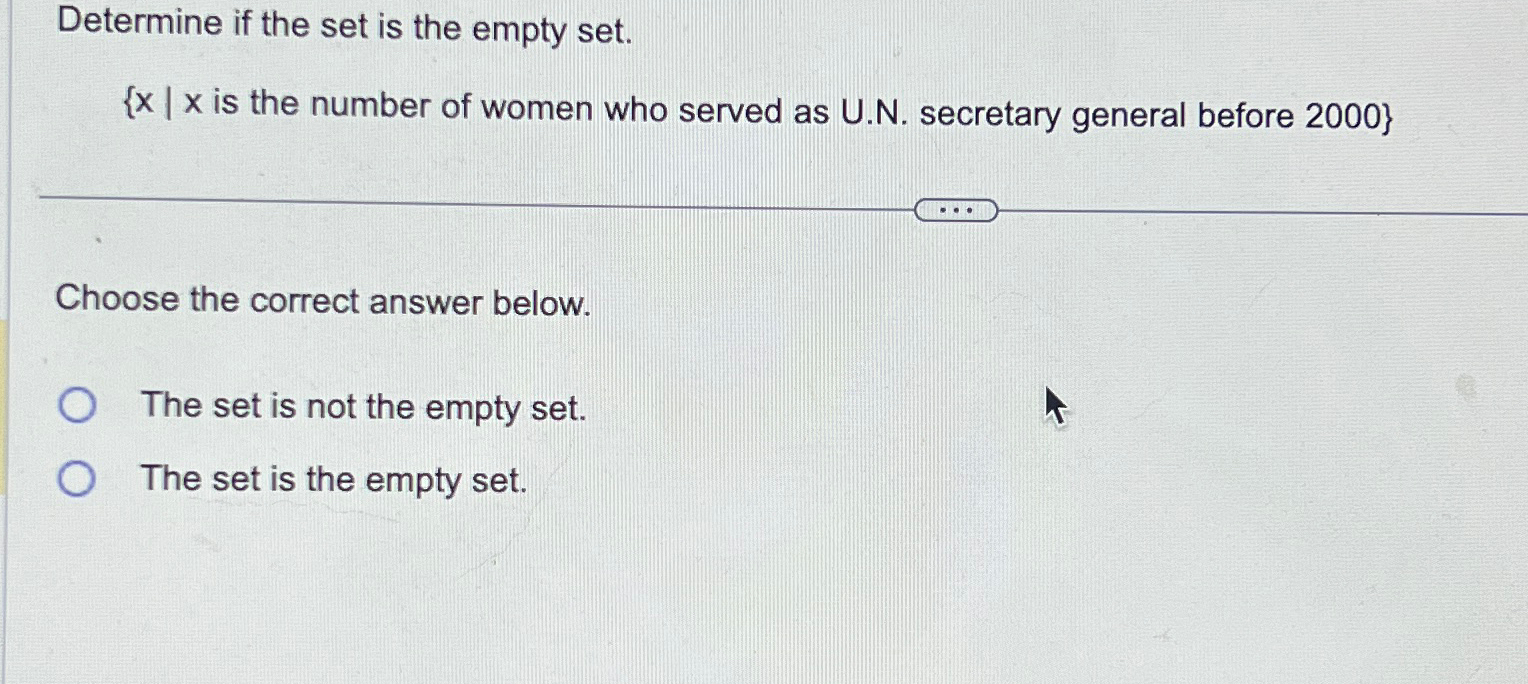 Solved Determine if the set is the empty set. ﻿is the number | Chegg.com