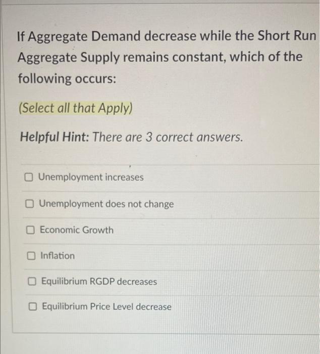 Solved if aggregate demand decreases while the short run | Chegg.com