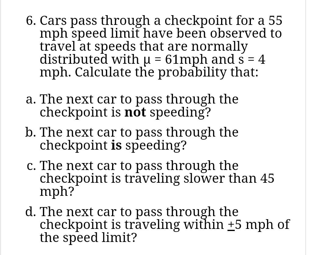 Solved 6. Cars pass through a checkpoint for a 55 mph speed | Chegg.com