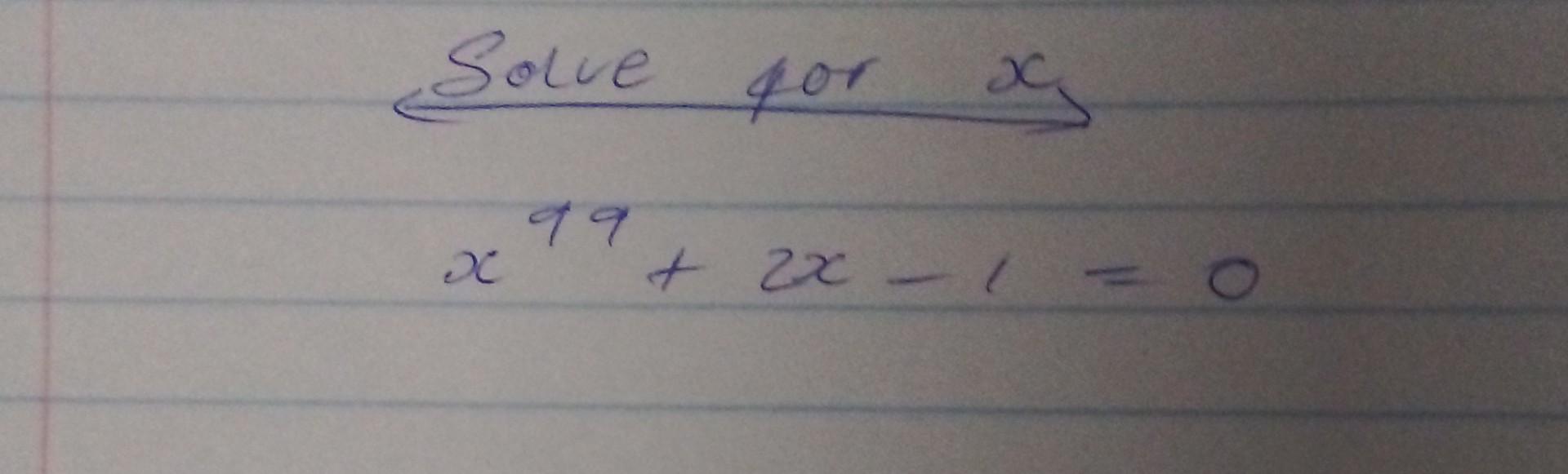 Solved Solve For X X99 2x−1 0