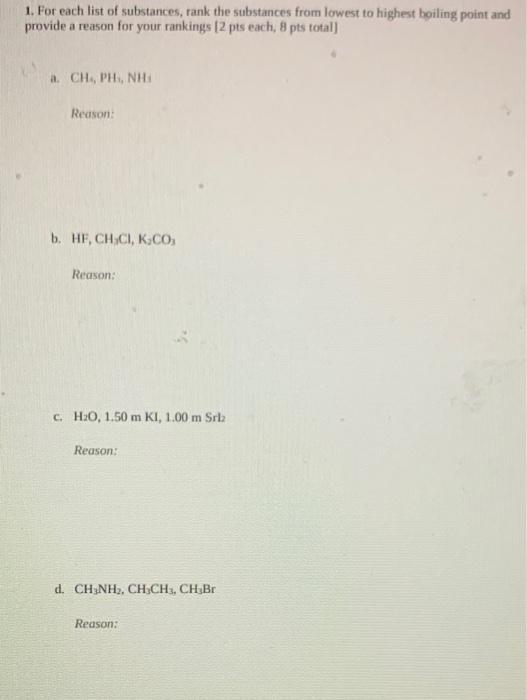 Solved 1. For each list of substances, rank the substances | Chegg.com