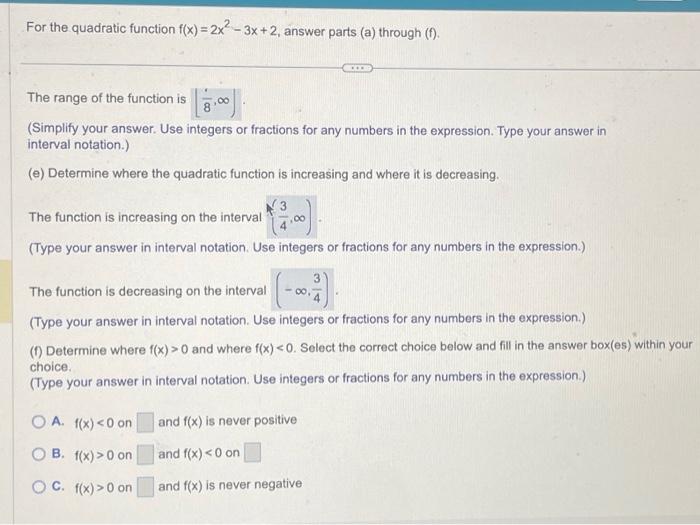 Solved For the quadratic function f(x)=2x2−3x+2, answer | Chegg.com