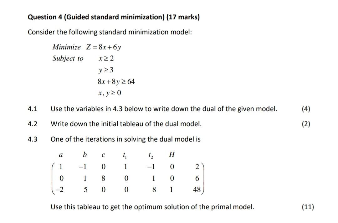 Solved Question 4 (Guided standard minimization) (17 marks) | Chegg.com
