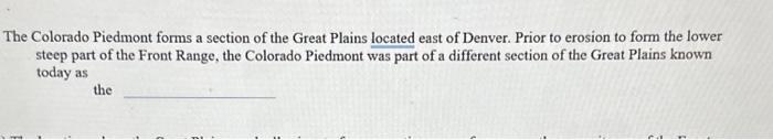 Solved The Colorado Piedmont forms a section of the Great | Chegg.com