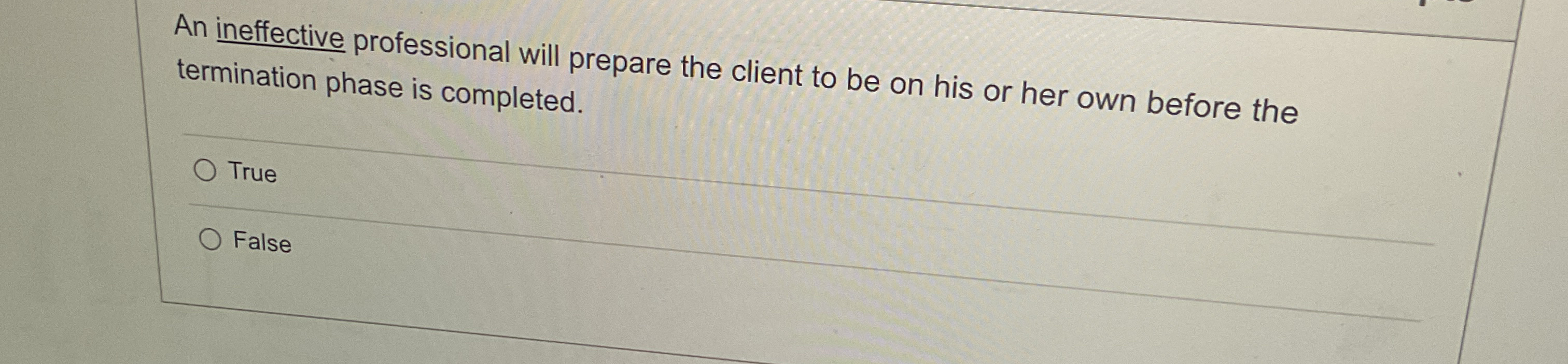 Solved An ineffective professional will prepare the client | Chegg.com