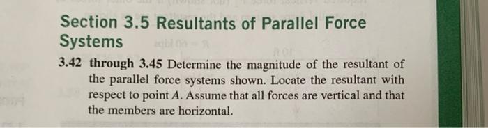 Solved Section 3.5 Resultants of Parallel Force Systems 3.42 | Chegg.com
