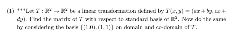 Solved Let T:R2→R2 ﻿be a linear transformation defined by | Chegg.com
