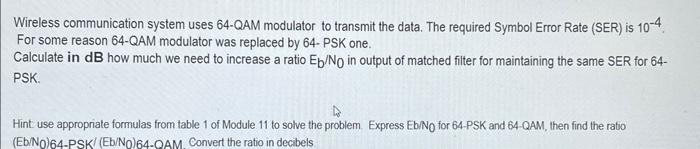 Solved Wireless communication system uses 64 -QAM modulator | Chegg.com