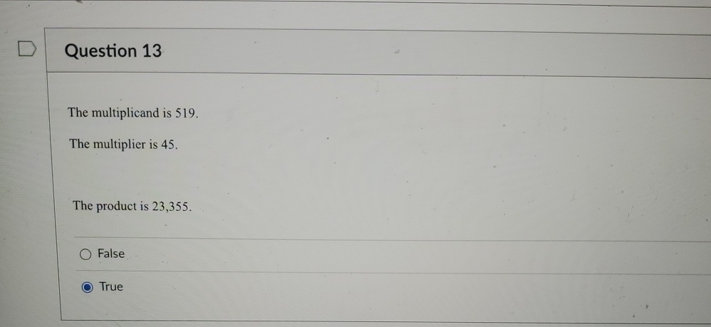Solved Question 13The multiplicand is 519 .The multiplier is | Chegg.com