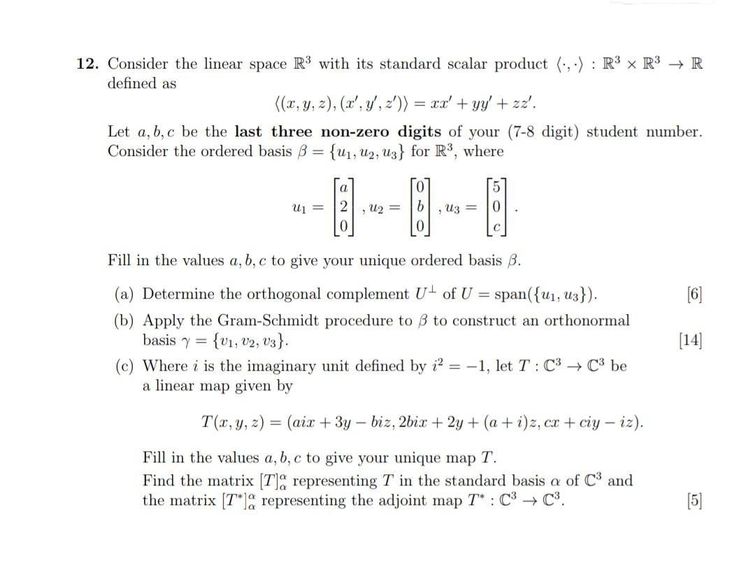 Solved 12. Consider the linear space R3 with its standard | Chegg.com