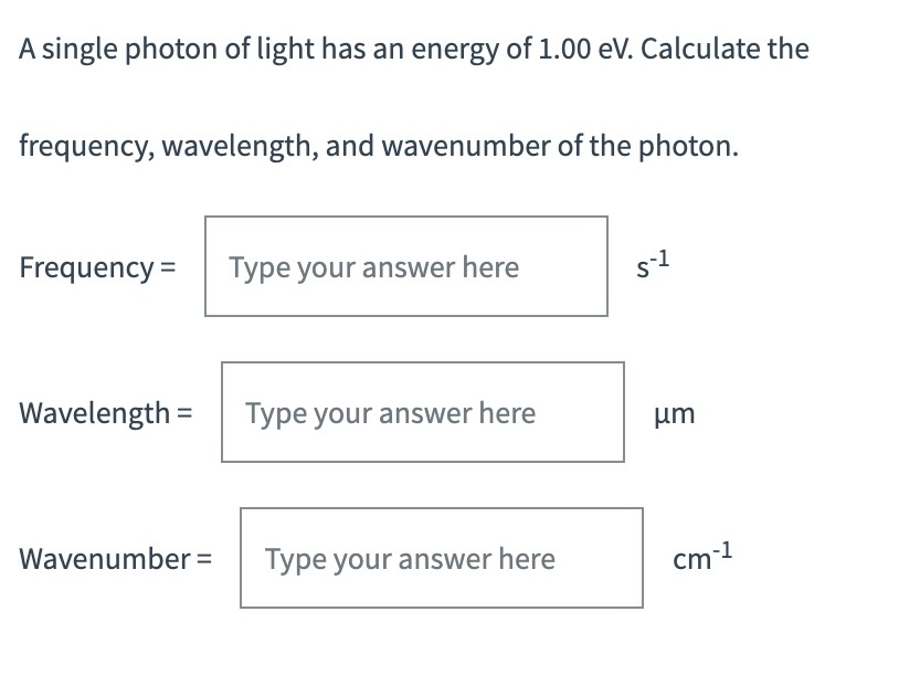 Solved A single photon of light has an energy of 1.00eV. | Chegg.com