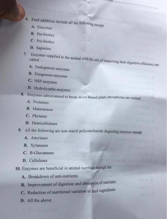 Solved 6. Feed additives include all the following except A. | Chegg.com