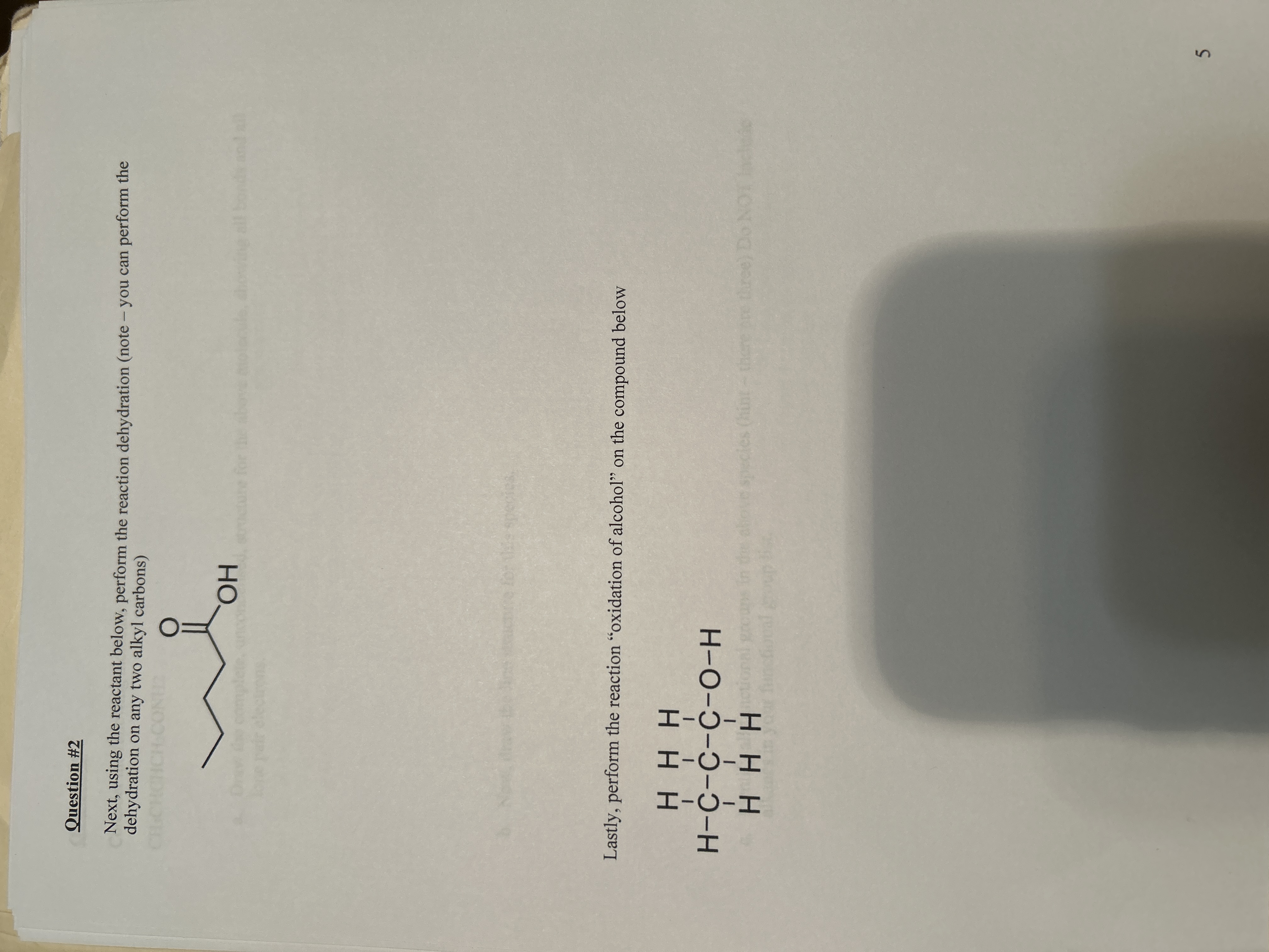 Solved Question #2Next, using the reactant below, perform | Chegg.com