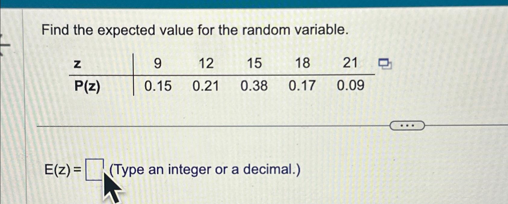 Solved Find the expected value for the random | Chegg.com