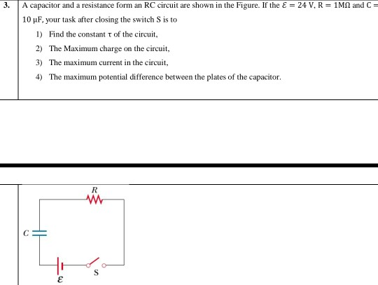 Solved 3. A capacitor and a resistance form an RC circuit | Chegg.com