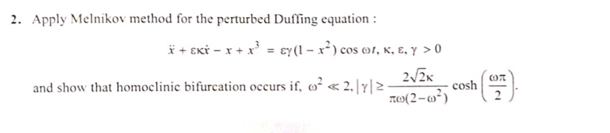 Solved Apply Melnikov Method For The Perturbed Duffing