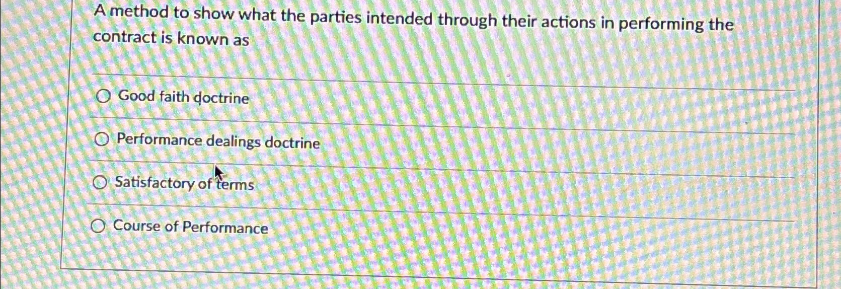 Solved A method to show what the parties intended through | Chegg.com