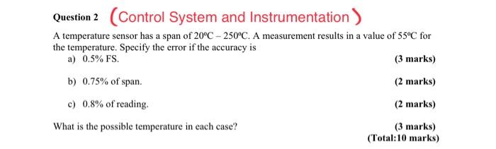 Solved Question 2 (Control System and Instrumentation) A | Chegg.com