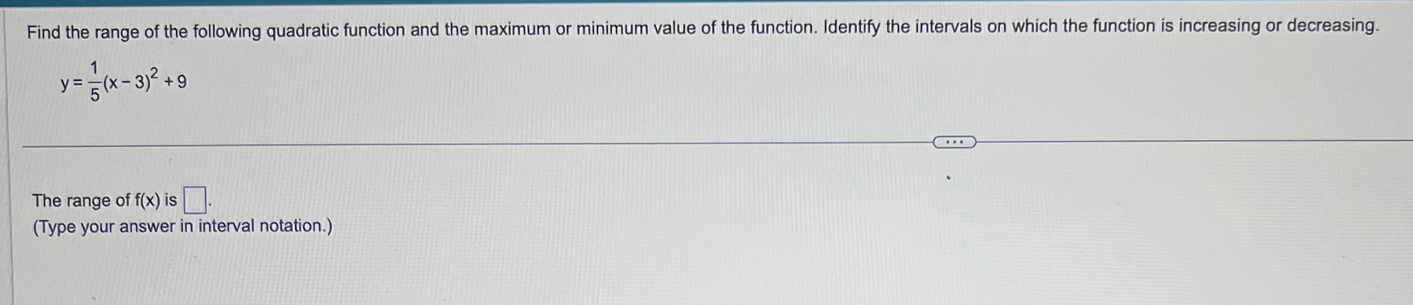 Solved Find the range of the following quadratic function | Chegg.com